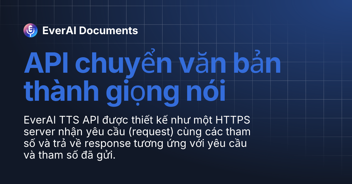 API chuyển văn bản thành giọng nói | EverAI Documents